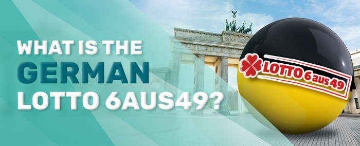 What is the German Lotto 6Aus49?