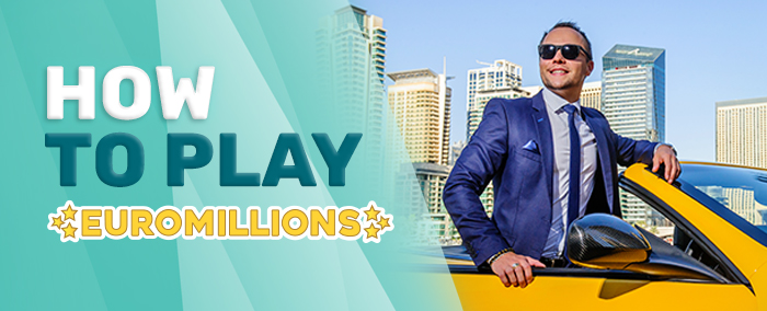 How to Play EuroMillions: Your Step-by-Step Guide